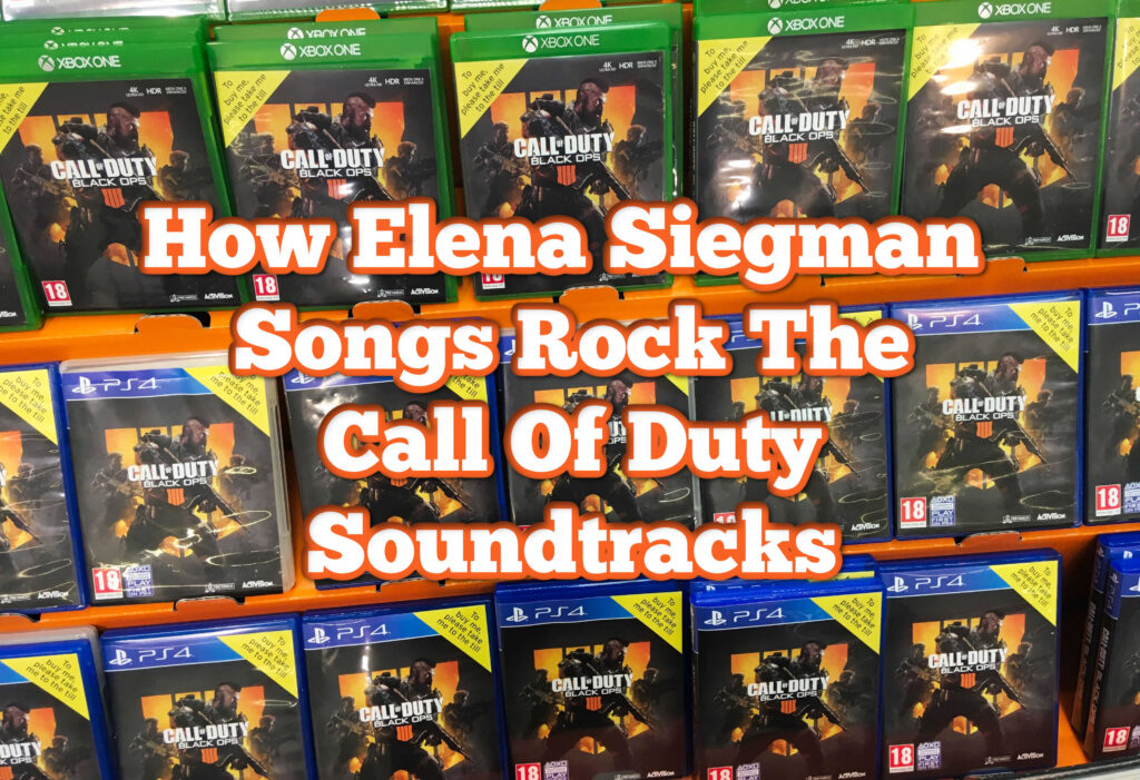How Elena Siegman Songs Rock The Call Of Duty Game Soundtracks ...