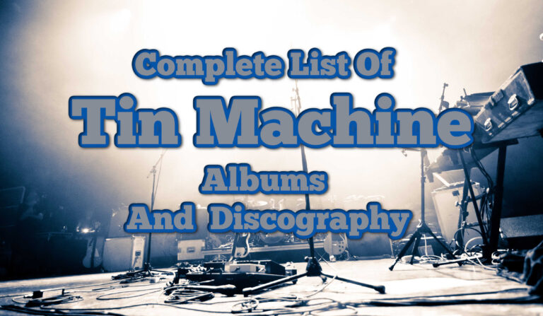 Complete List Of Tin Machine Albums And Discography ...