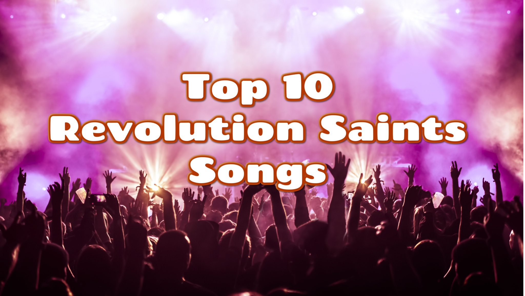 Top 10 Revolution Saints Songs - ClassicRockHistory.com
