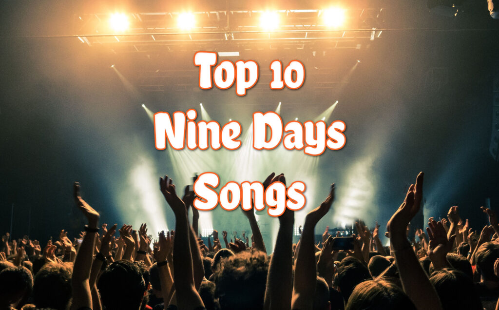 Top 10 Nine Days Songs - ClassicRockHistory.com