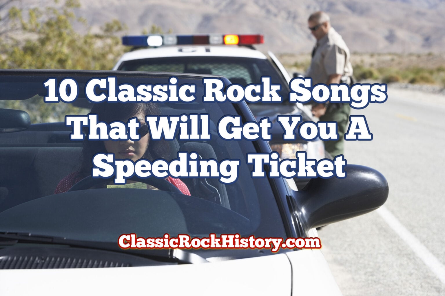 10 Classic Rock Songs That Will Get You A Speeding Ticket ...