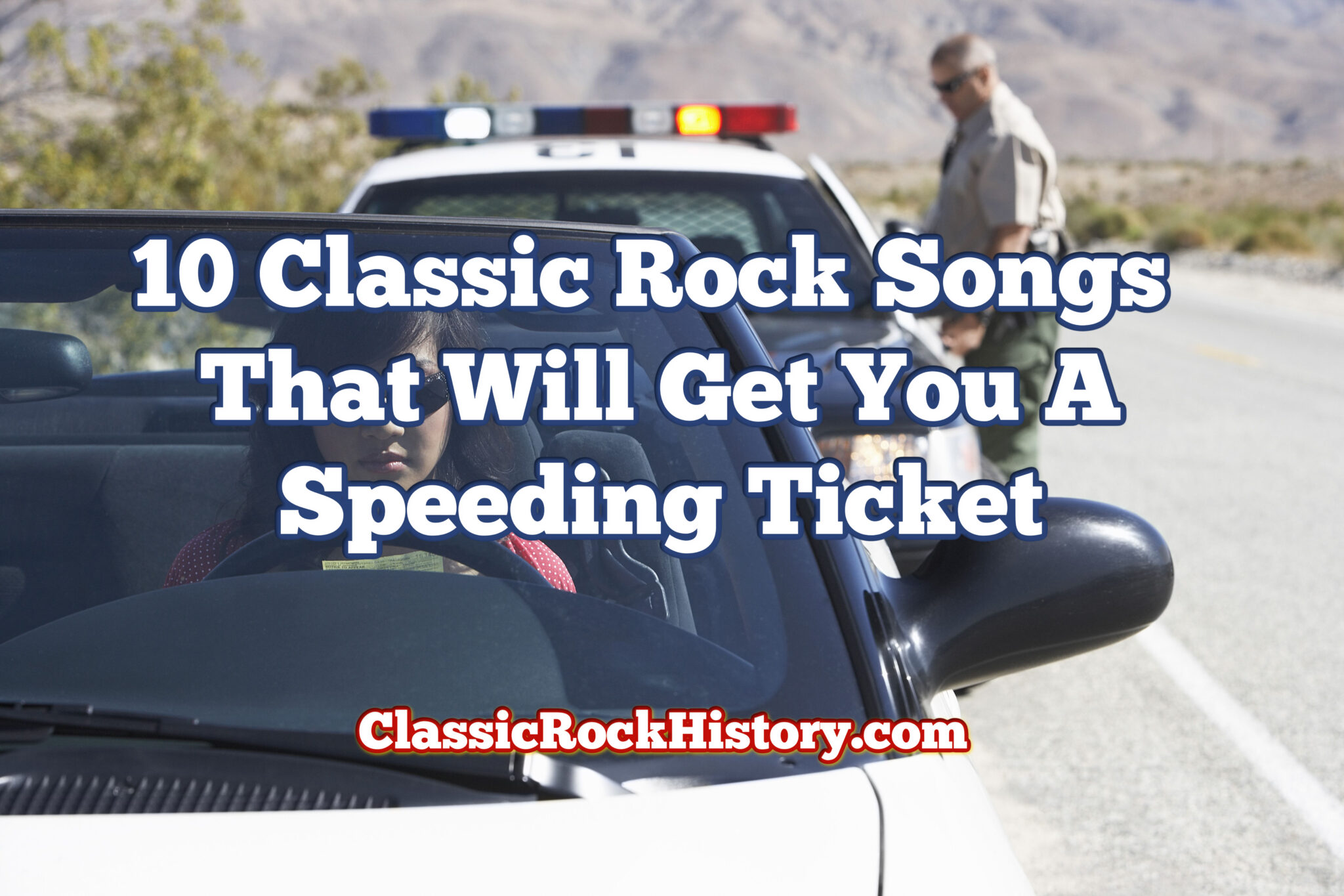10 Classic Rock Songs That Will Get You A Speeding Ticket ...