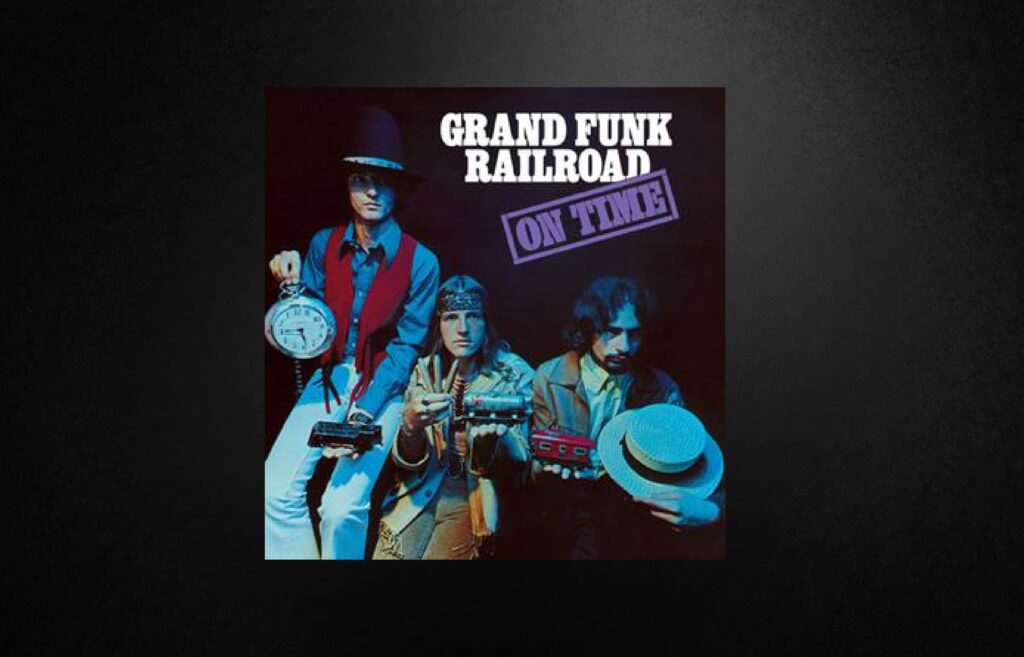 Looking Back At Grand Funk Railroad's Debut Album 'On Time ...