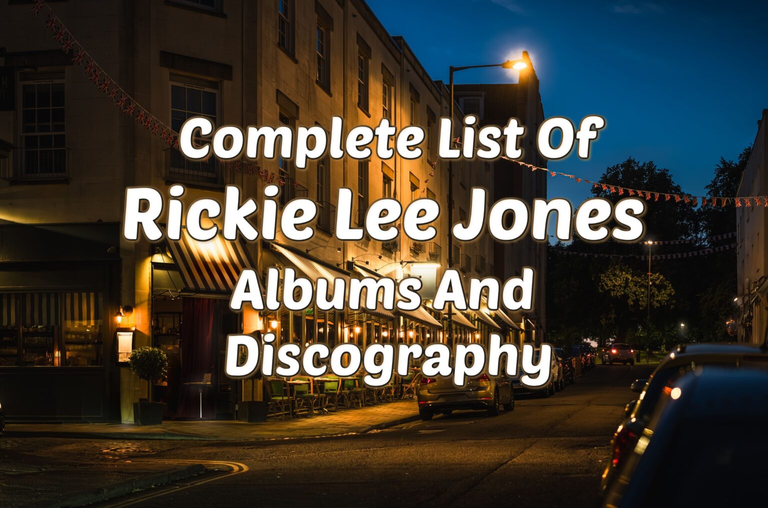 Complete List Of Rickie Lee Jones Albums And Discography ...