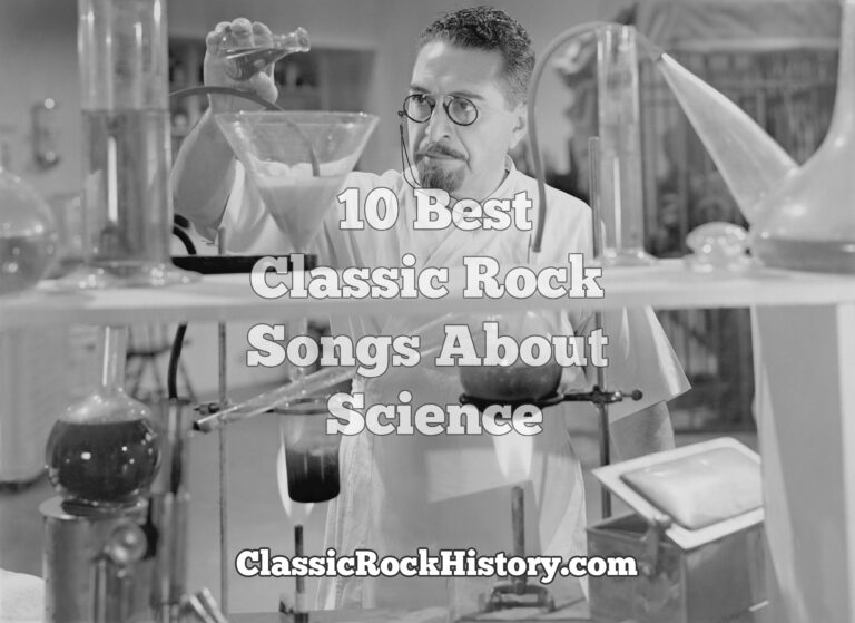 10 Cool Classic Rock Songs About Science - ClassicRockHistory.com