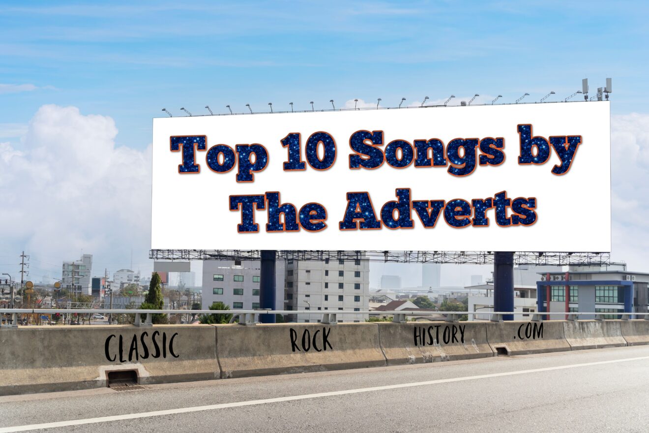 Top 10 Songs By The Adverts - ClassicRockHistory.com