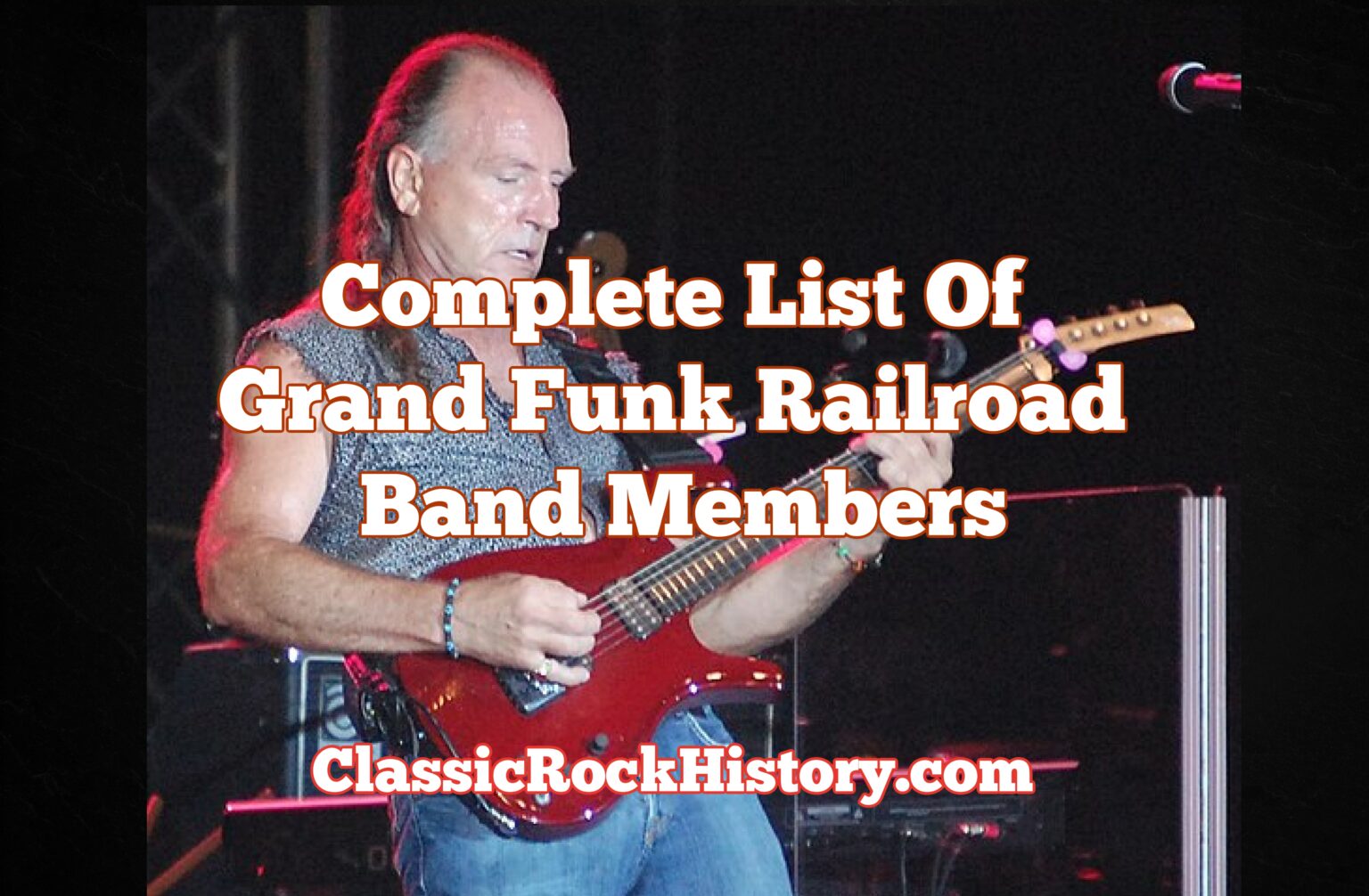 Complete List Of Grand Funk Railroad Band Members - ClassicRockHistory.com