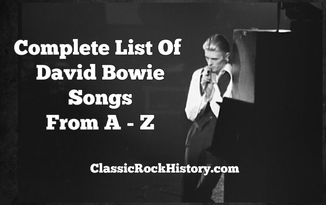 Complete List Of David Bowie Songs From A to Z - ClassicRockHistory.com
