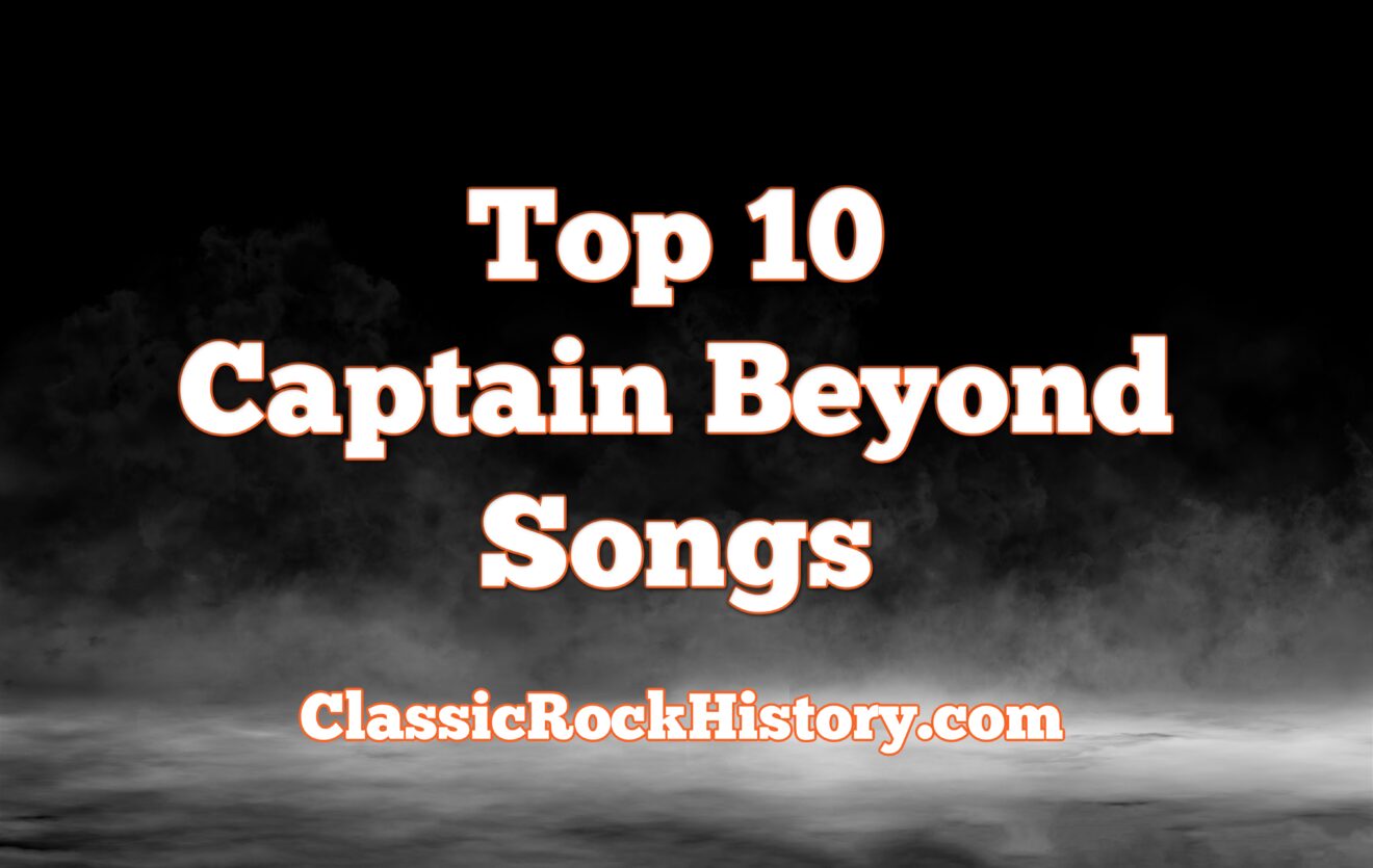 Top 10 Captain Beyond Songs - ClassicRockHistory.com