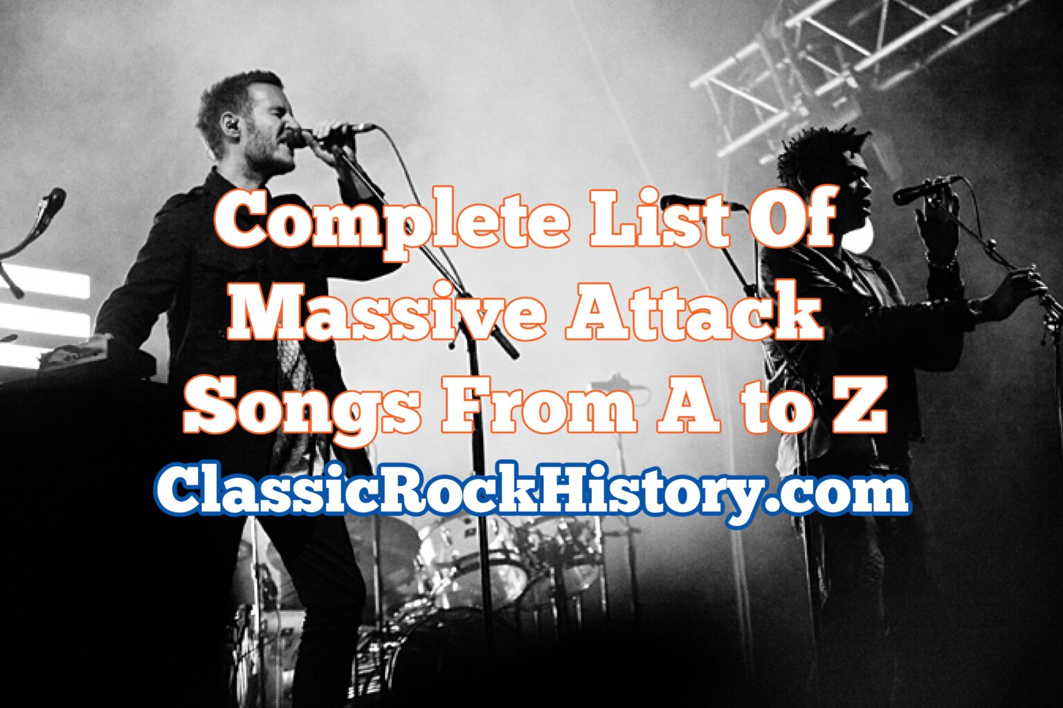 Complete List Of Massive Attack Songs From A to Z - ClassicRockHistory.com