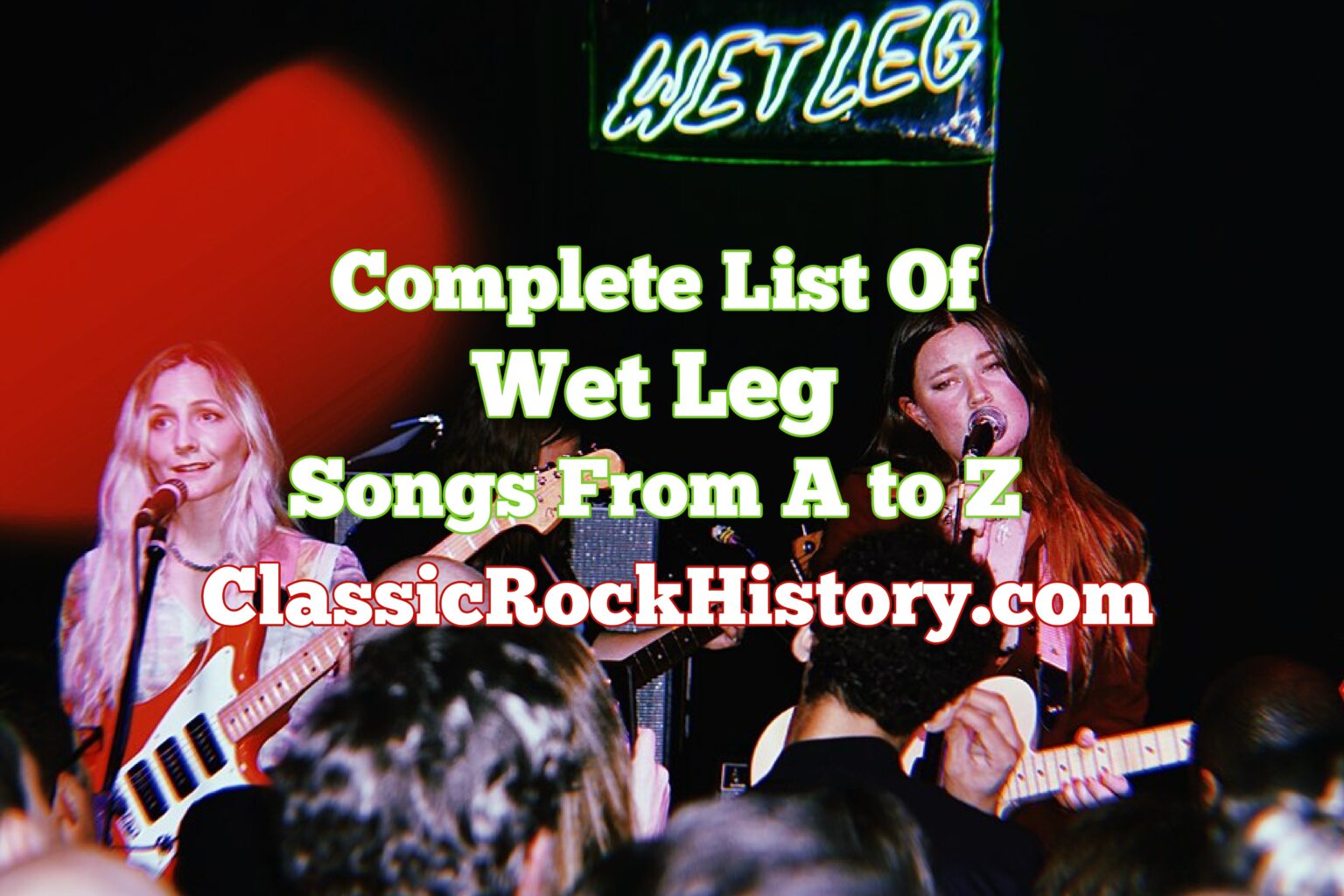 Complete List Of Wet Leg Songs From A to Z - ClassicRockHistory.com