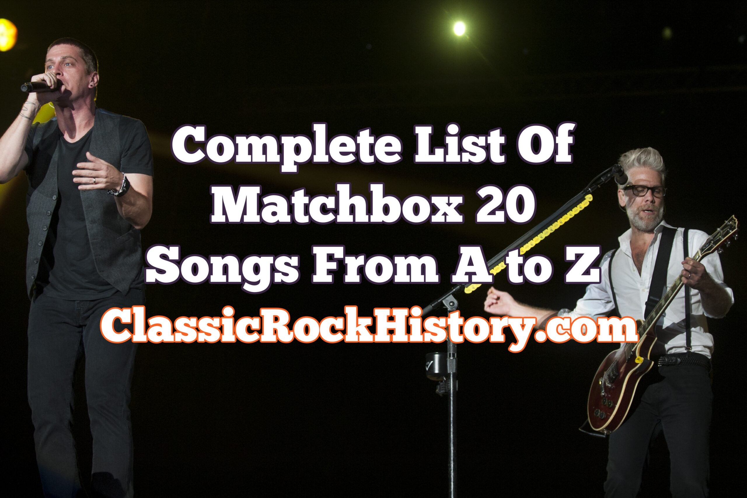 Complete List Of Matchbox 20 Songs From A to Z - ClassicRockHistory.com