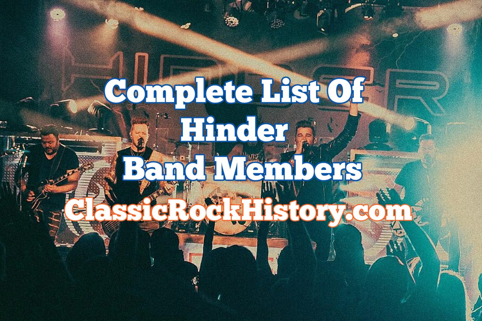 Complete List Of Hinder Band Members - ClassicRockHistory.com