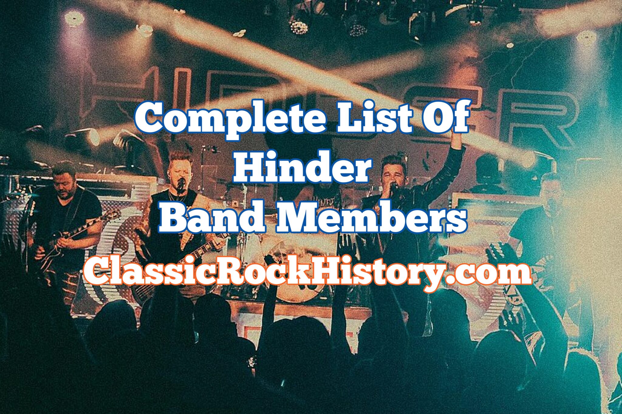 Complete List Of Hinder Band Members - ClassicRockHistory.com
