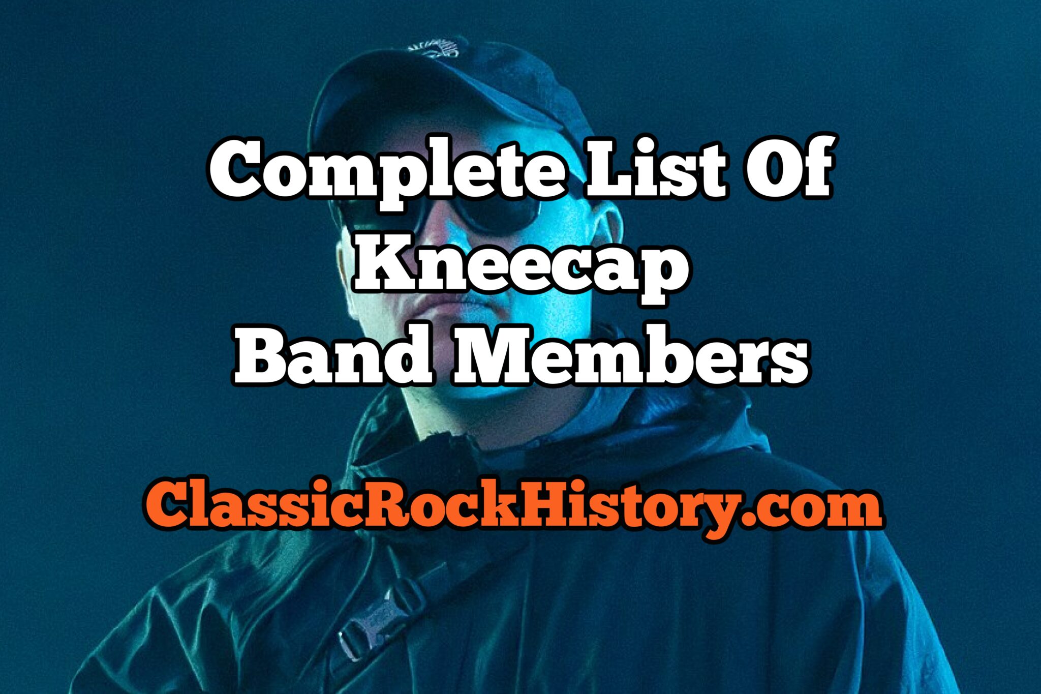 Complete List Of Kneecap Band Members - ClassicRockHistory.com
