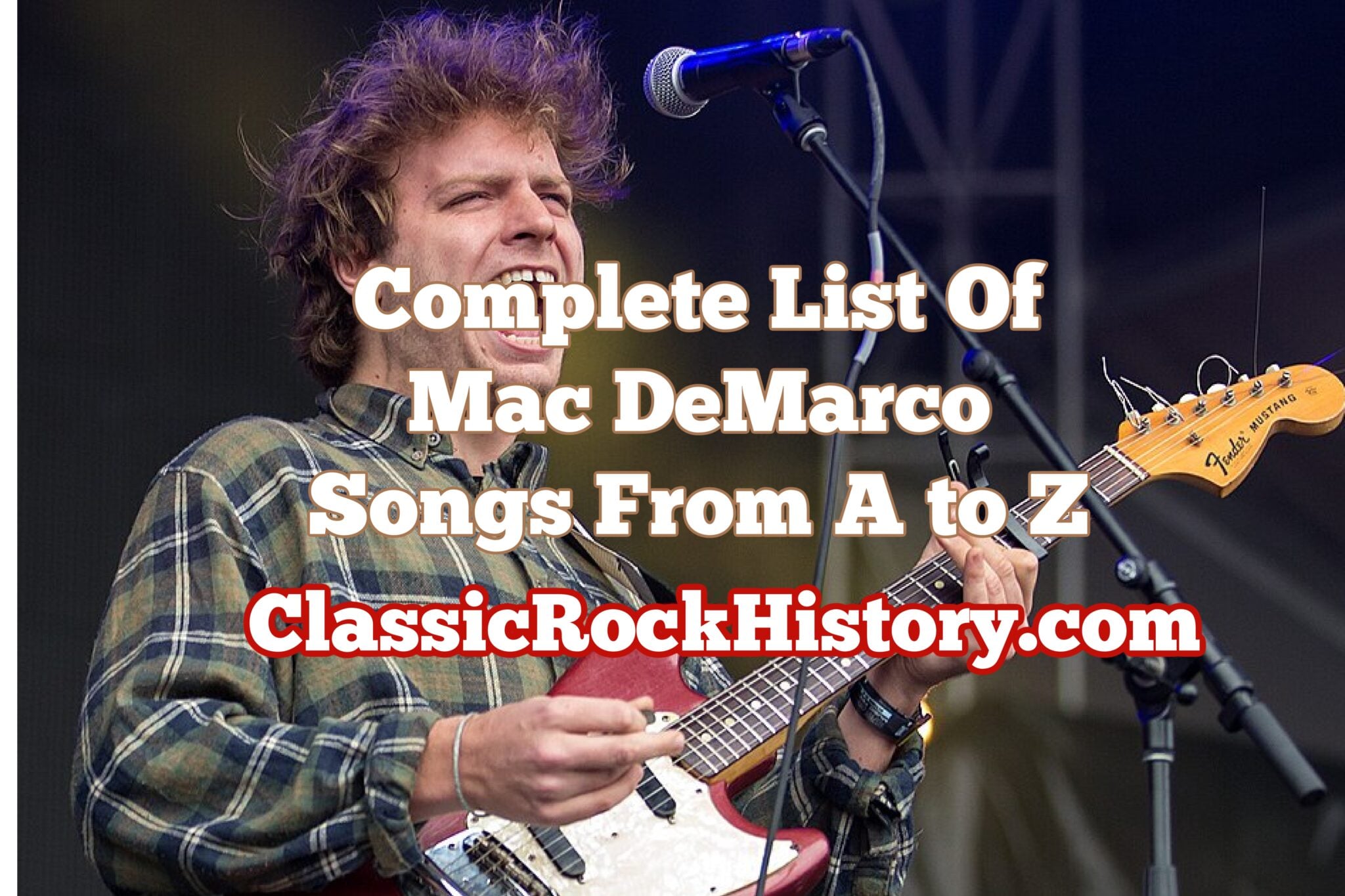 Complete List Of Mac DeMarco Songs From A to Z - ClassicRockHistory.com