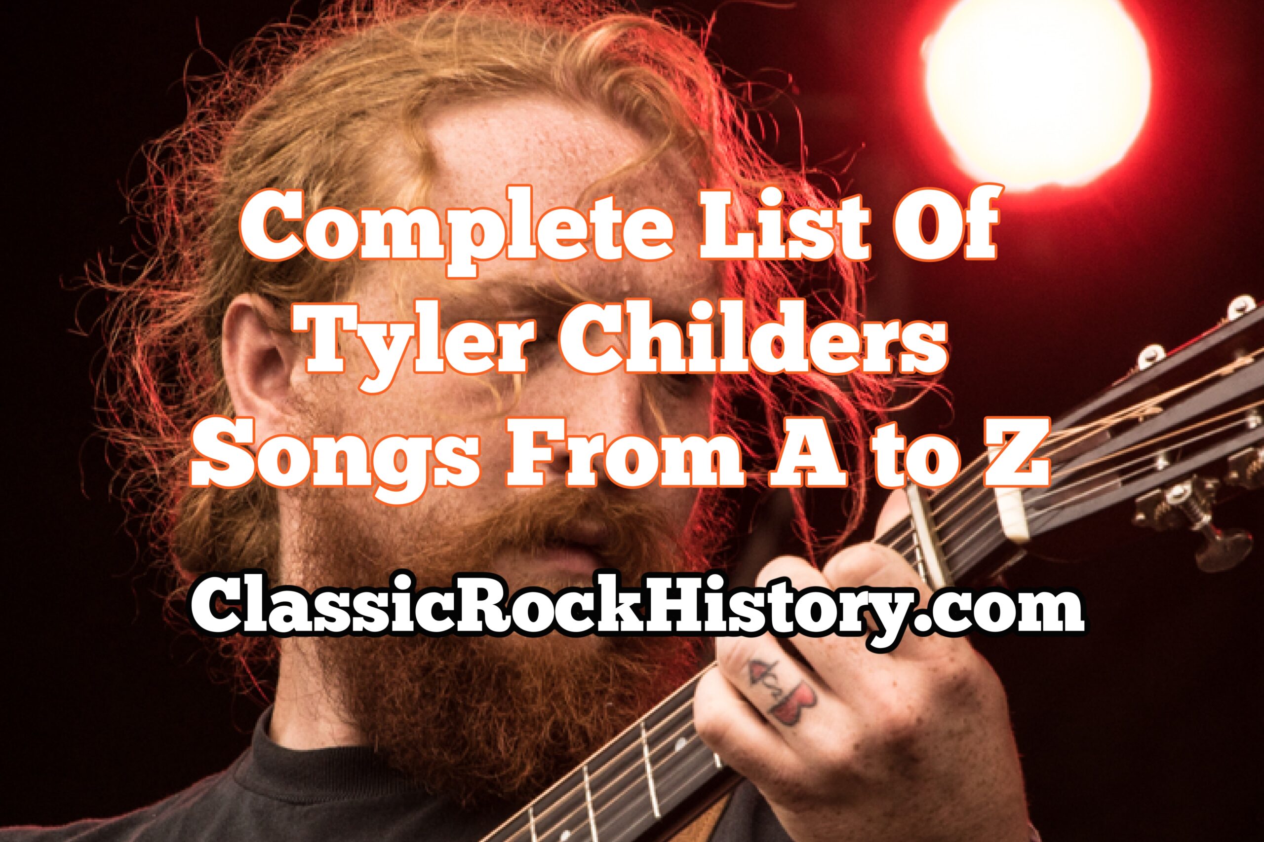 Complete List Of Tyler Childers Songs From A to Z - ClassicRockHistory.com