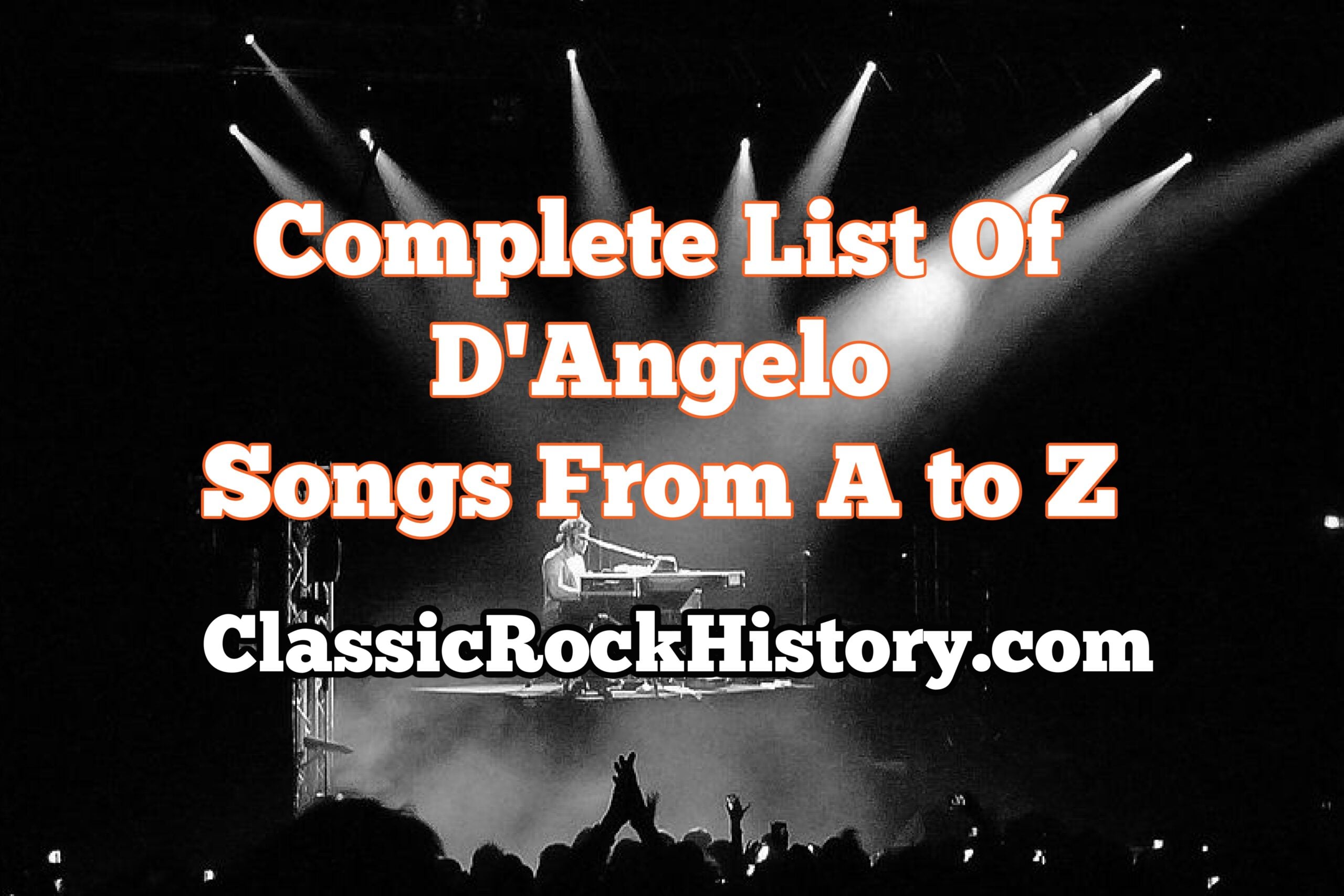 Complete List Of D'Angelo Songs From A to Z - ClassicRockHistory.com
