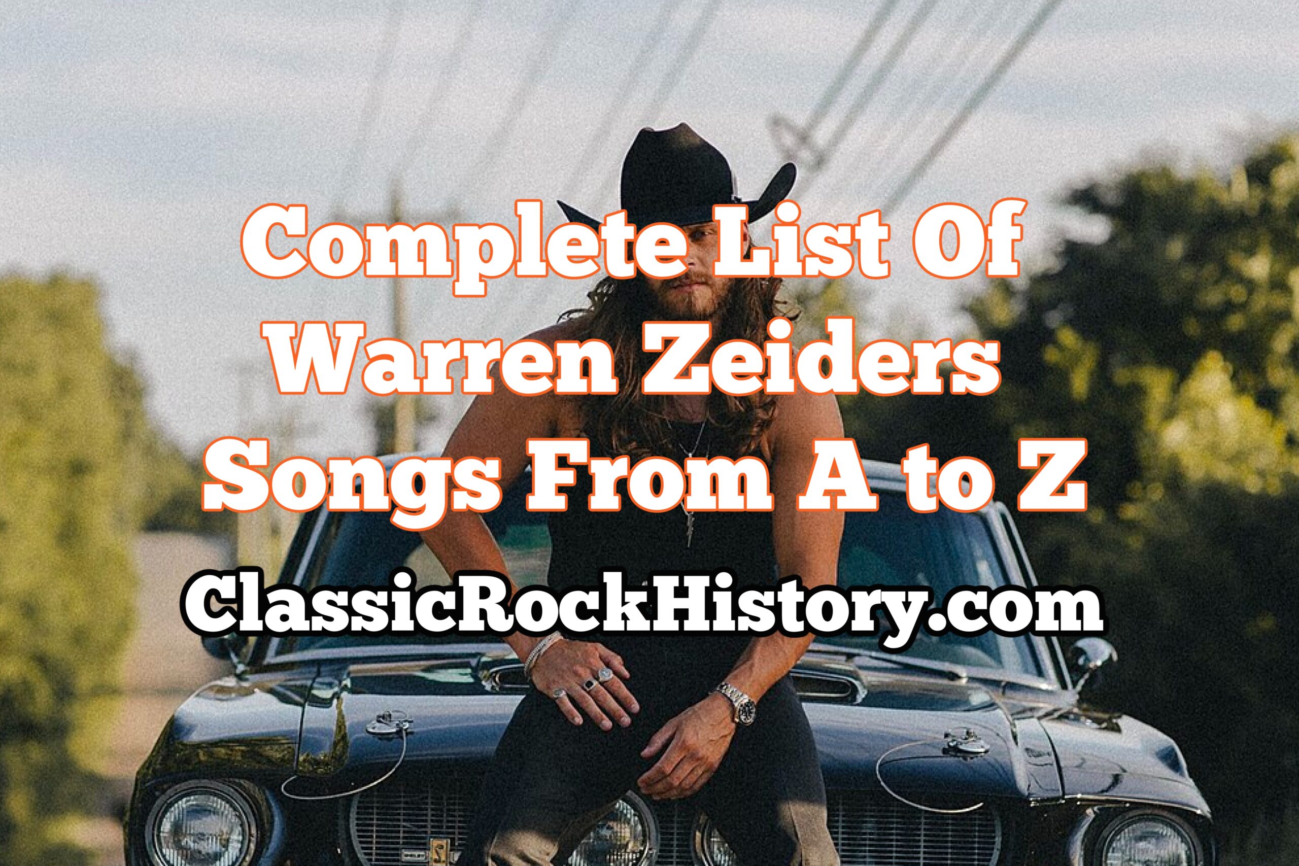 Complete List Of Warren Zeiders Songs From A to Z - ClassicRockHistory.com