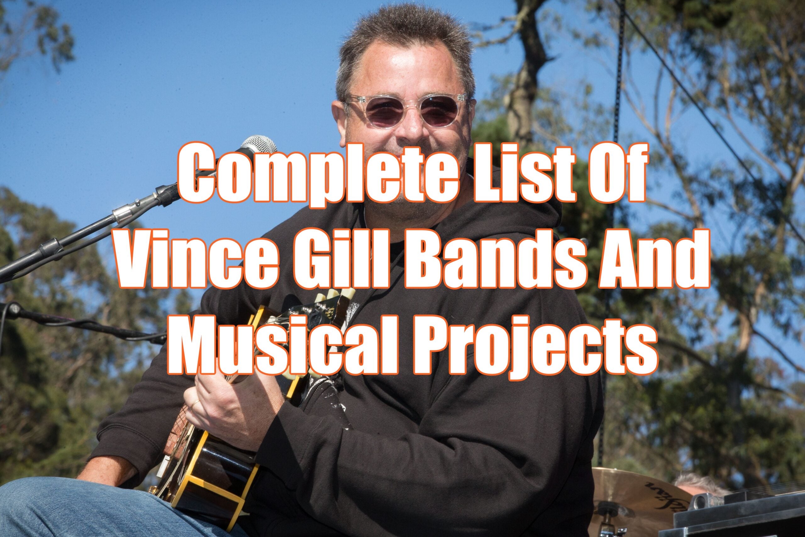 Complete List Of Vince Gill Bands And Musical Projects ...